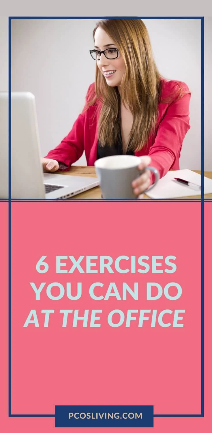 6 Exercises You Can Do At The Office