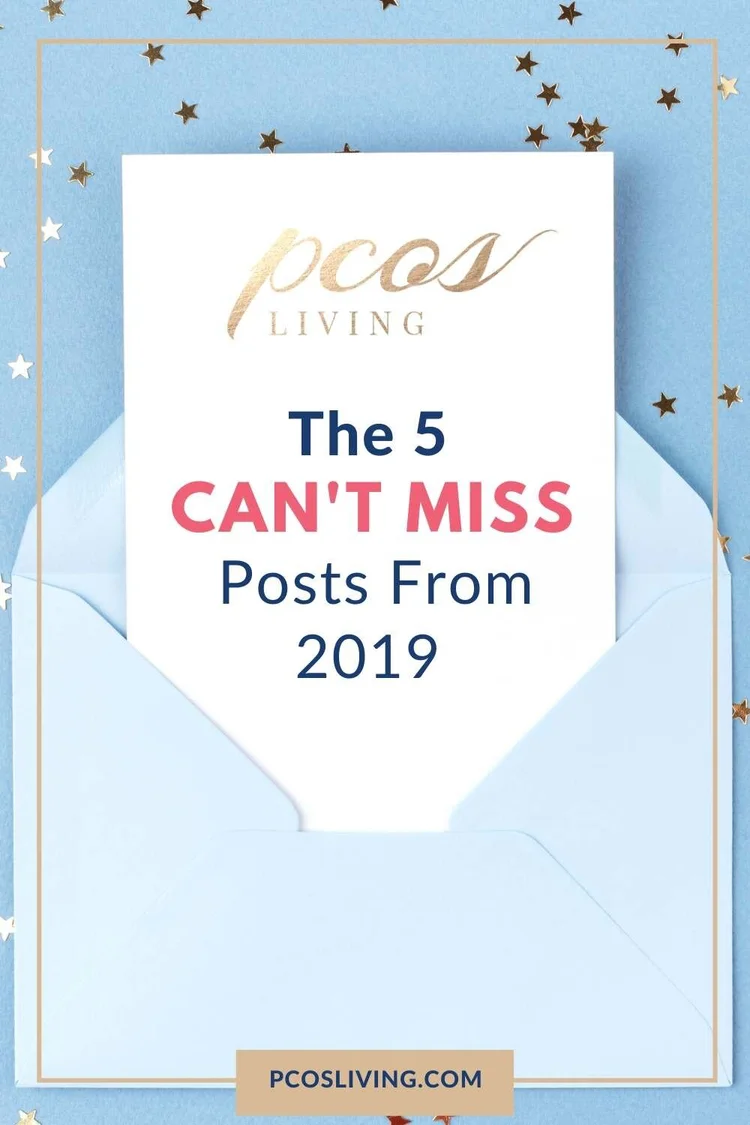 PCOS LIVING's 5 Most Popular Blog Posts From 2019