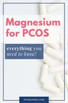 Why You Need to Take Magnesium for PCOS