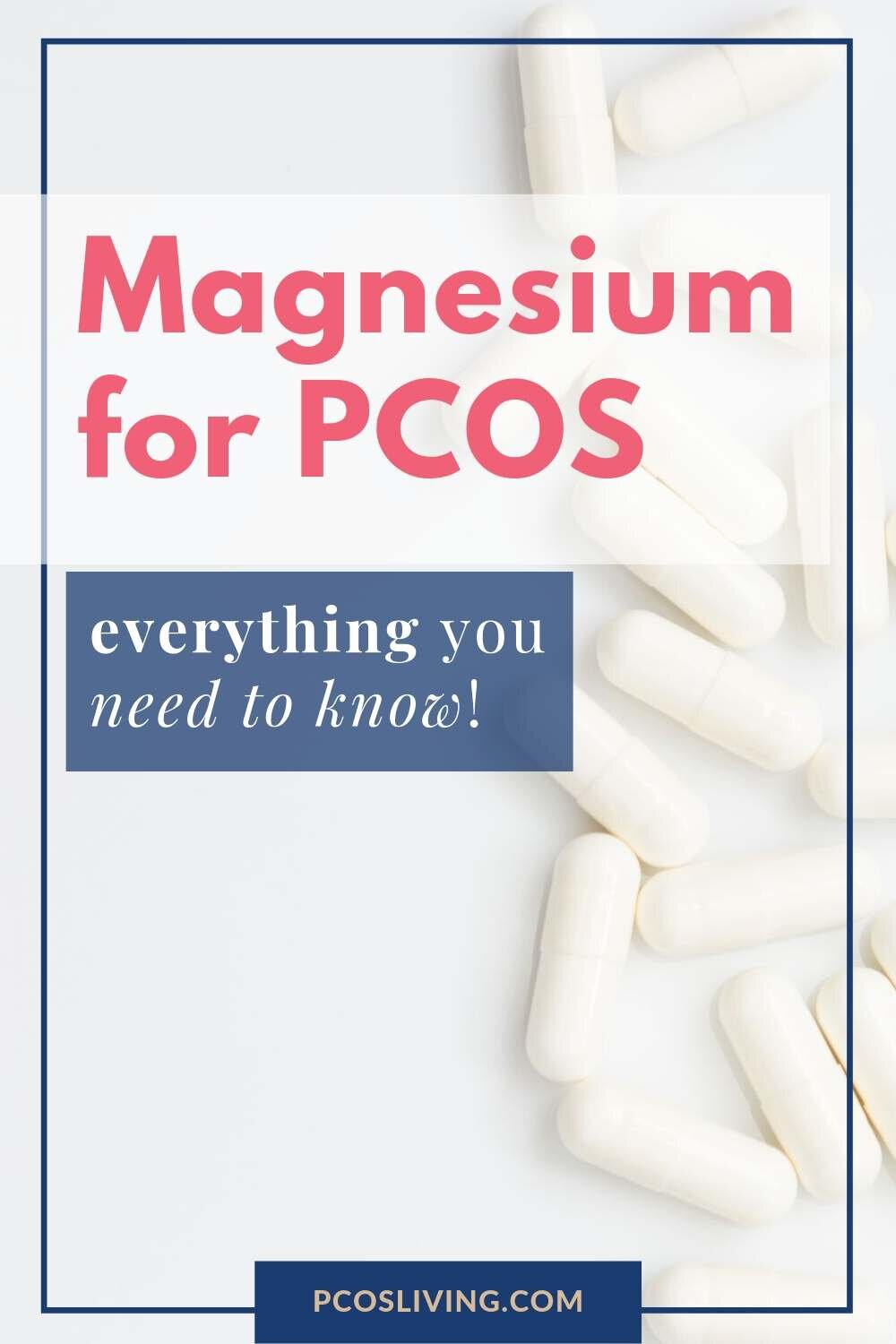 Why You Need to Take Magnesium for PCOS