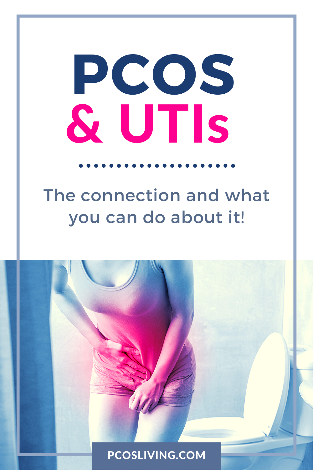 The Link Between PCOS and UTIs: How to Prevent Them — PCOS Living