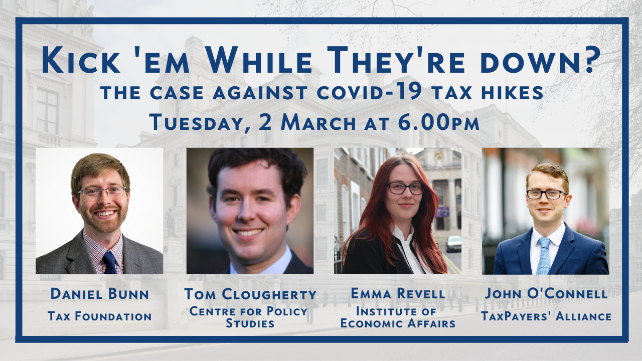 Kick 'em While They're Down? The case against Covid-19 tax hikes — Adam ...