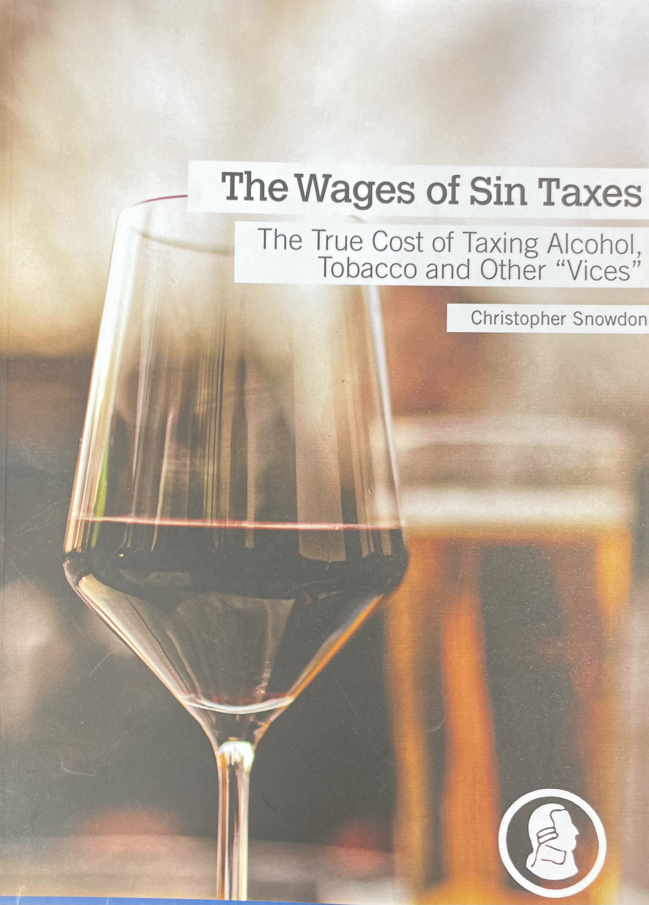 The Wages Of Sin Taxes Adam Smith Institute