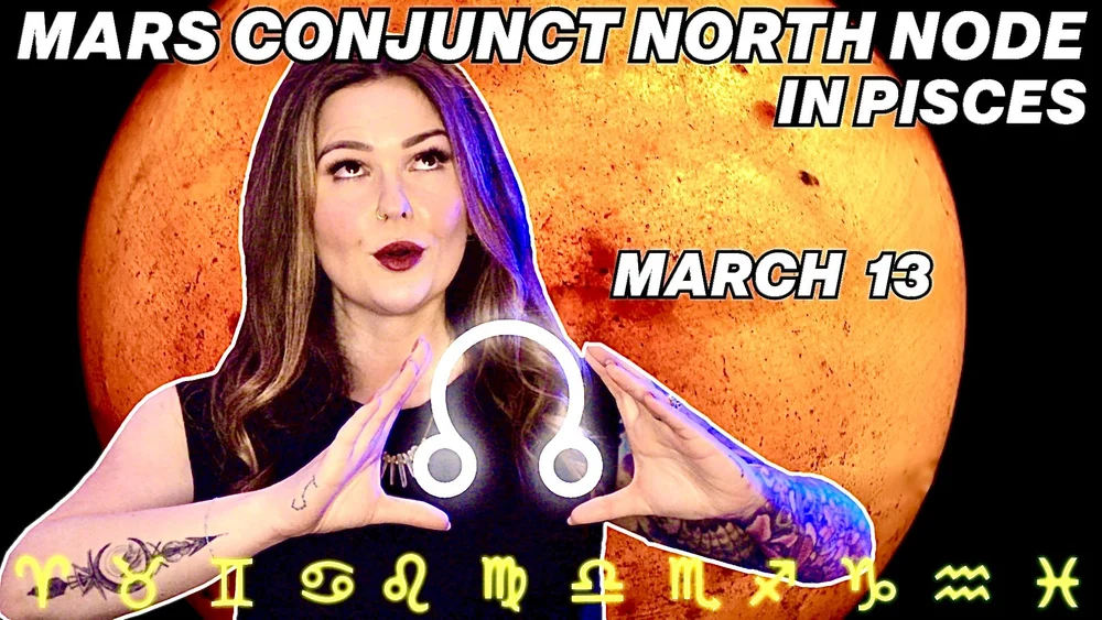 Mars Conjunct North Node in Pisces ♓️ What It Means for YOUR Sign ...