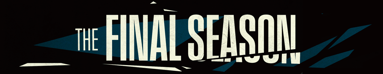 FINAL SEASON — BLOCK & TACKLE