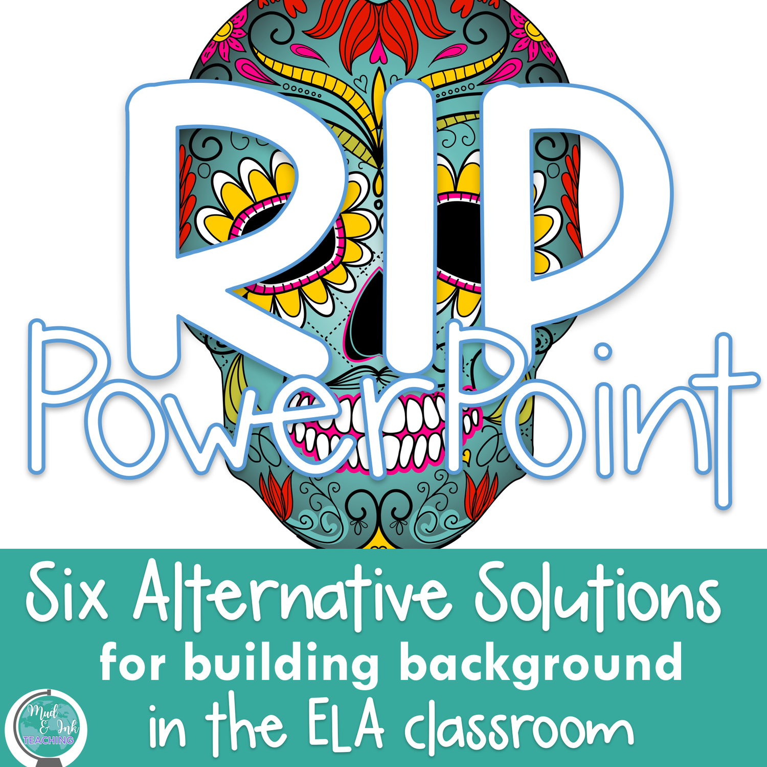 RIP Powerpoint Lectures — Mud and Ink Teaching