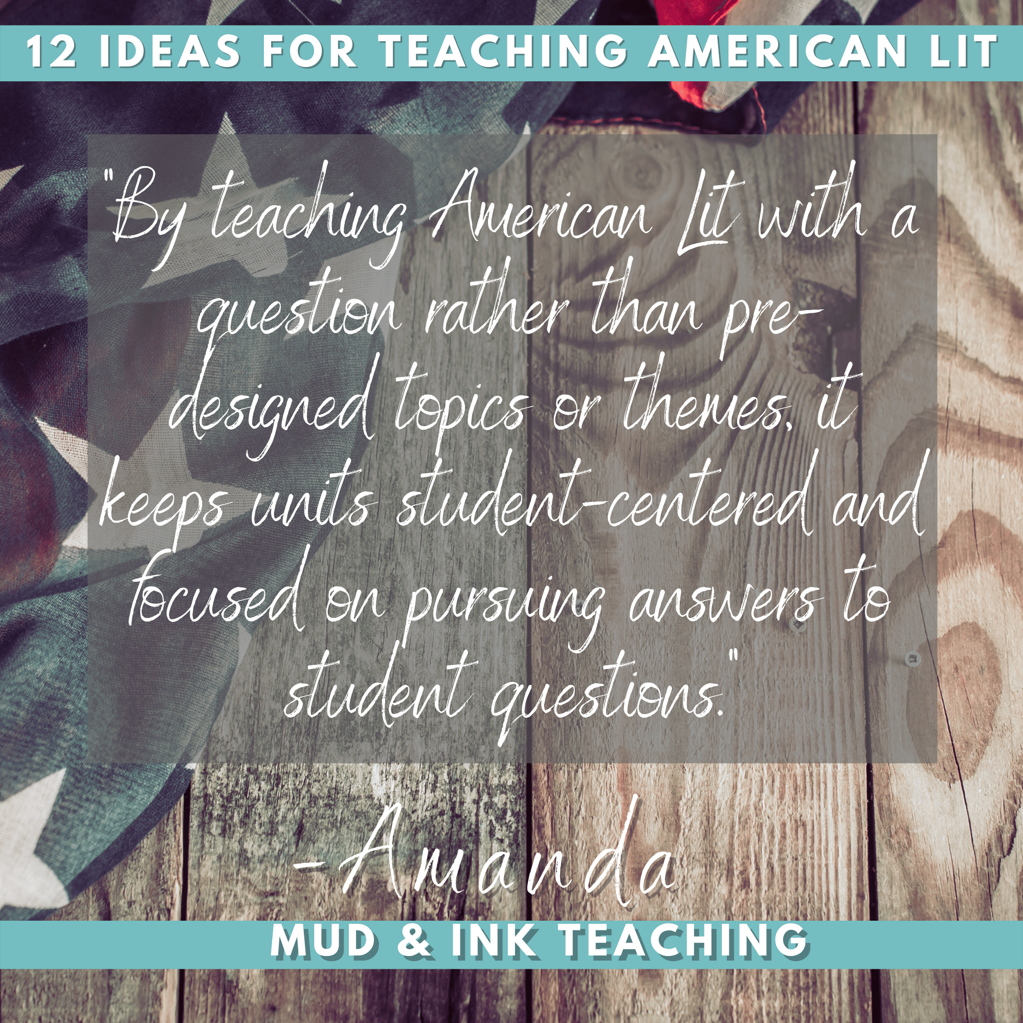 12 Ideas for Teaching American Lit — AMANDA CARDENAS | MUD AND INK TEACHING