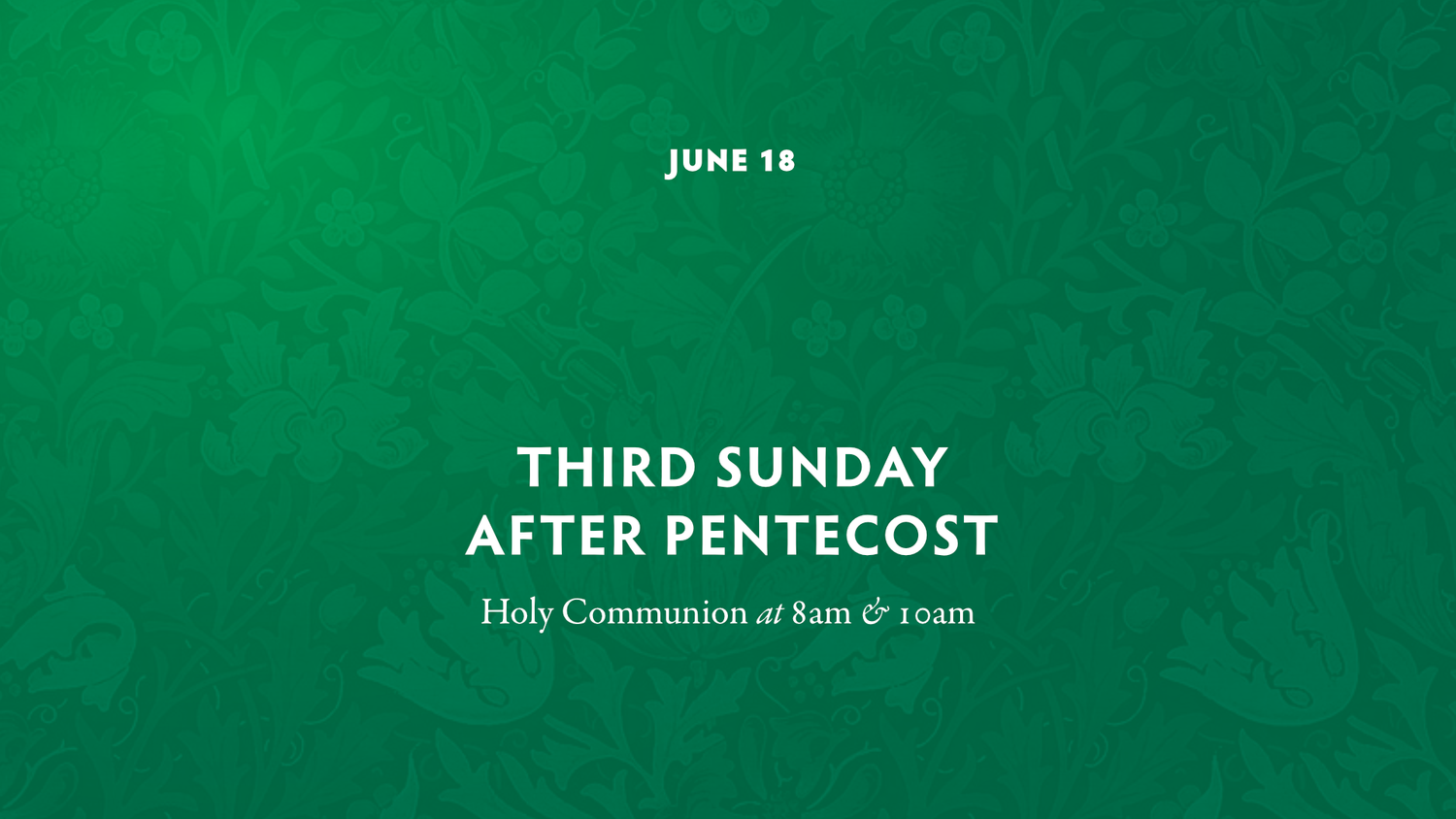 Third Sunday after Pentecost — Trinity Church