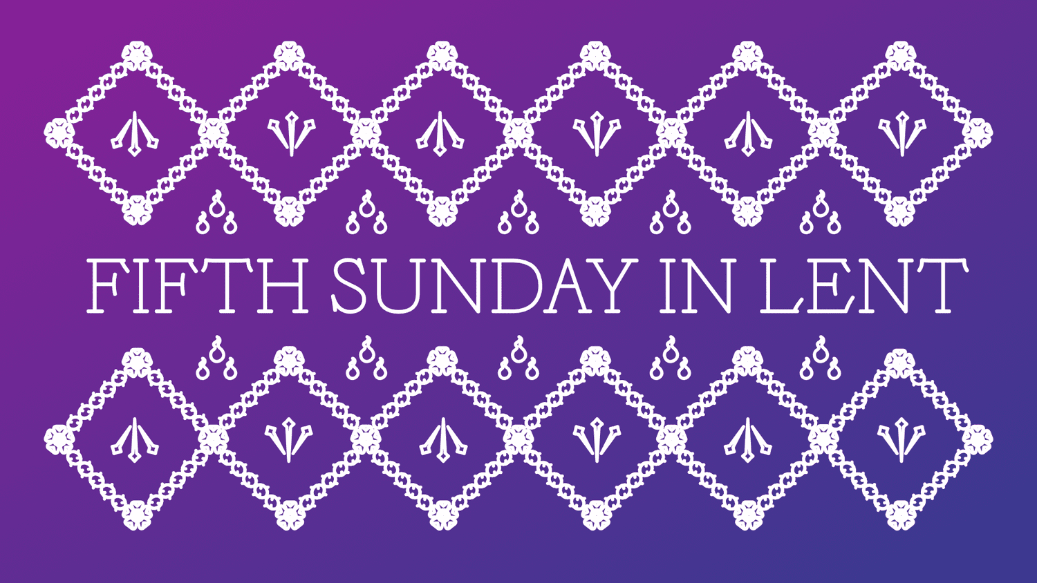Fifth Sunday in Lent — Trinity Church