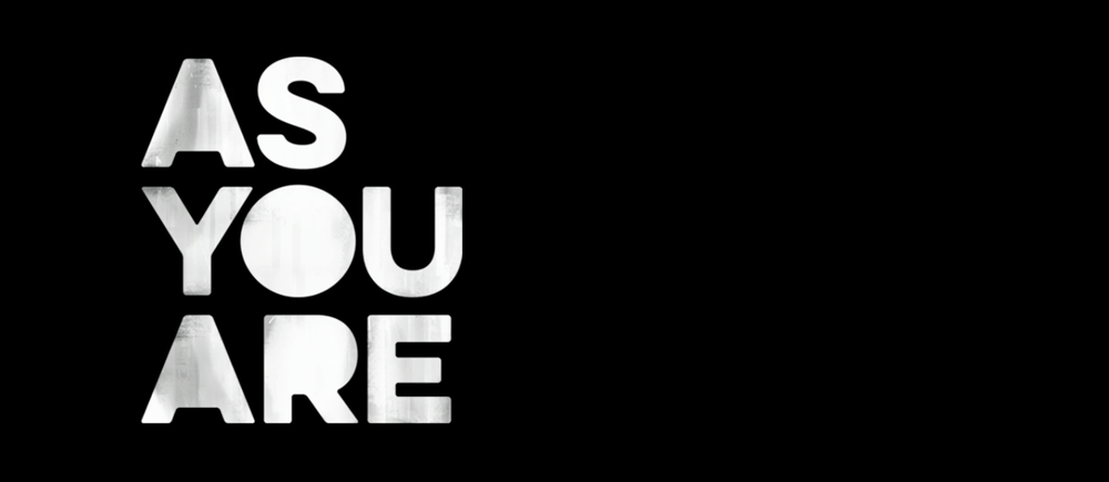 Watch Trailer For 'As You Are' — DNAMAG
