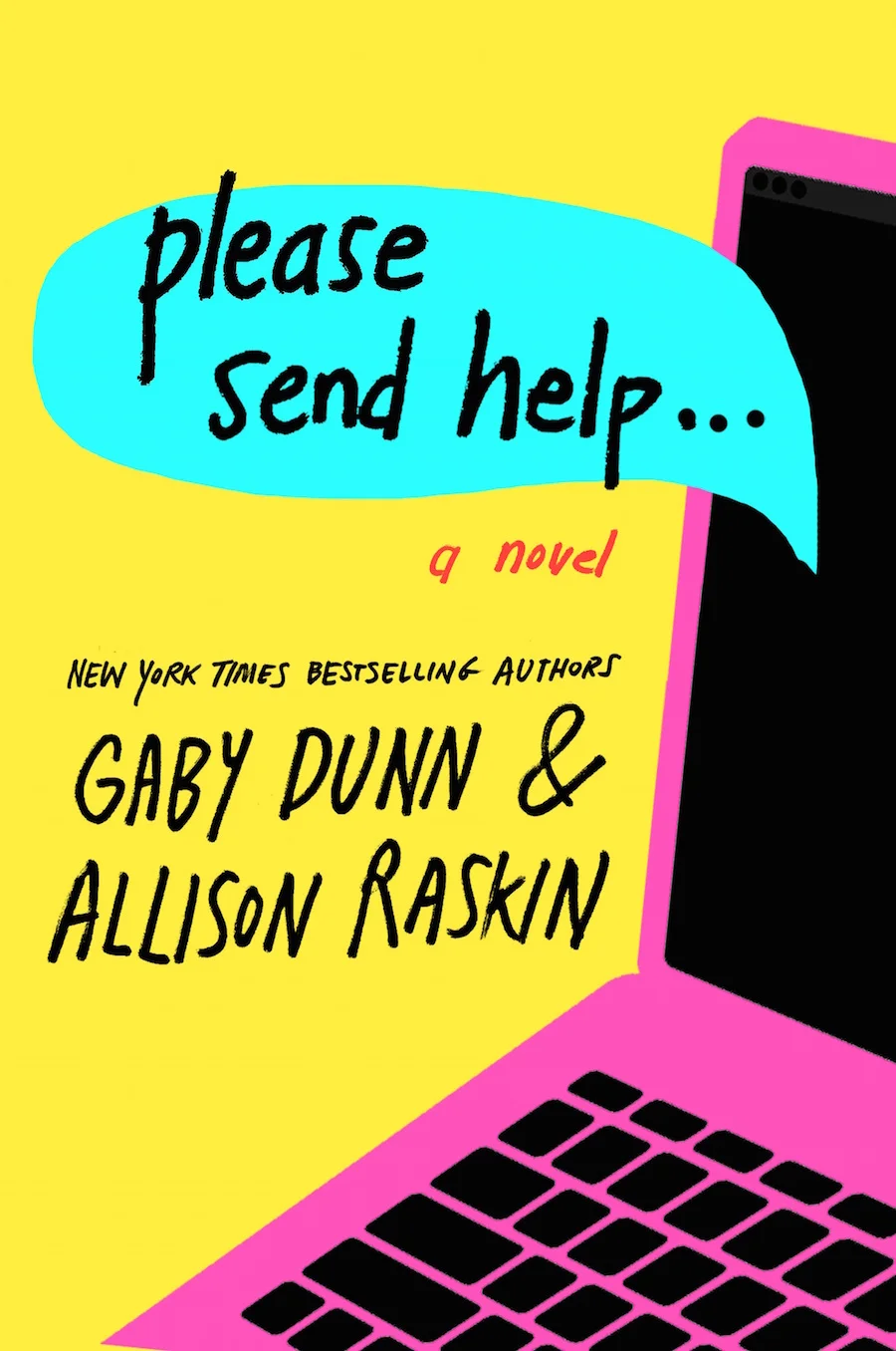 'Please Send Help' a Queer-Friendly YA Book By Best Friends Gaby Dunn ...