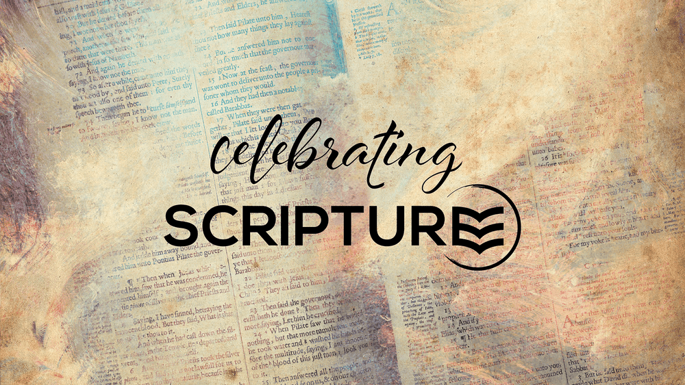 CELEBRATING SCRIPTURE | How to understand the Bible — Highgrove Church