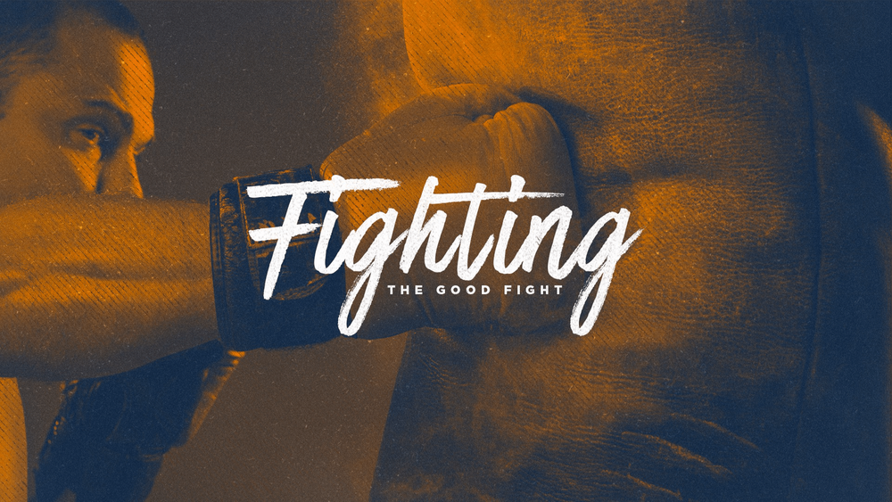 FIGHTING THE GOOD FIGHT | Eyes on the Prize — Highgrove Church