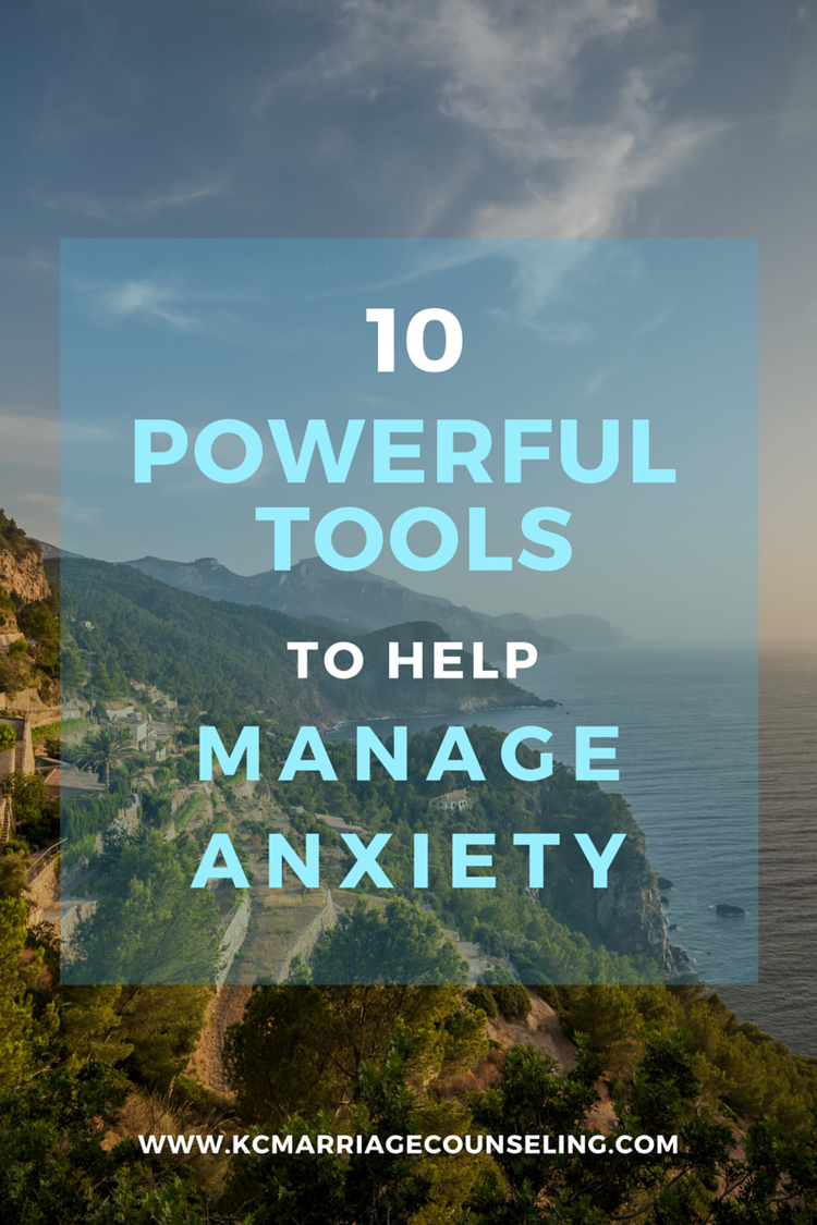 Try These 10 Powerful Tools to Help You Manage Anxiety — Kansas City ...