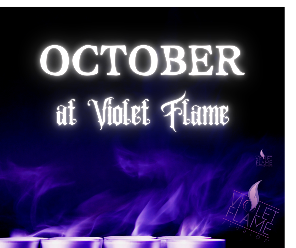 OCTOBER SCHEDULE & Registration — Violet Flame Studios