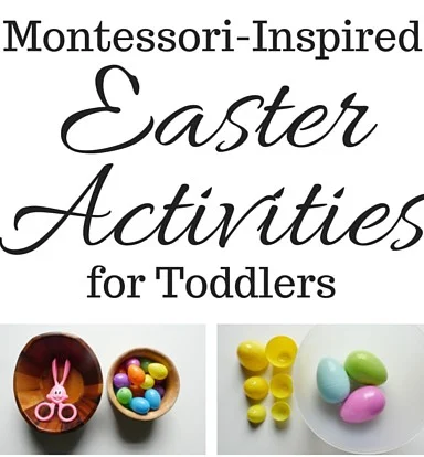Montessori-Inspired Easter Activities for Toddlers — Mostly Montessori