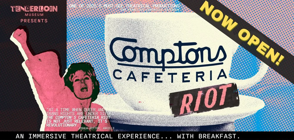 The Compton's Cafeteria Riot play — Tenderloin Museum