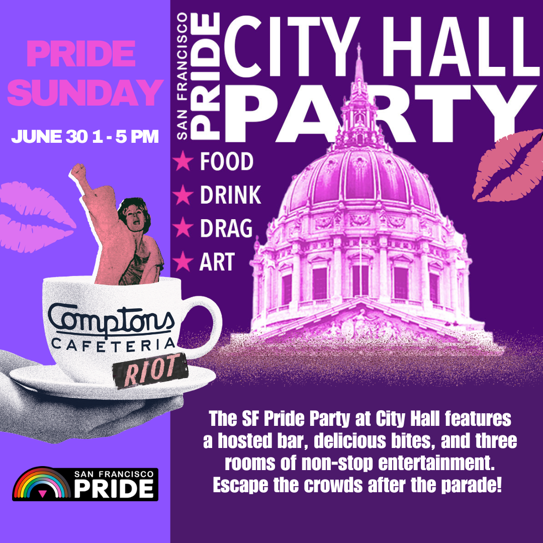 The Compton’s Cafeteria Riot Play at SF Pride’s City Hall Party ...