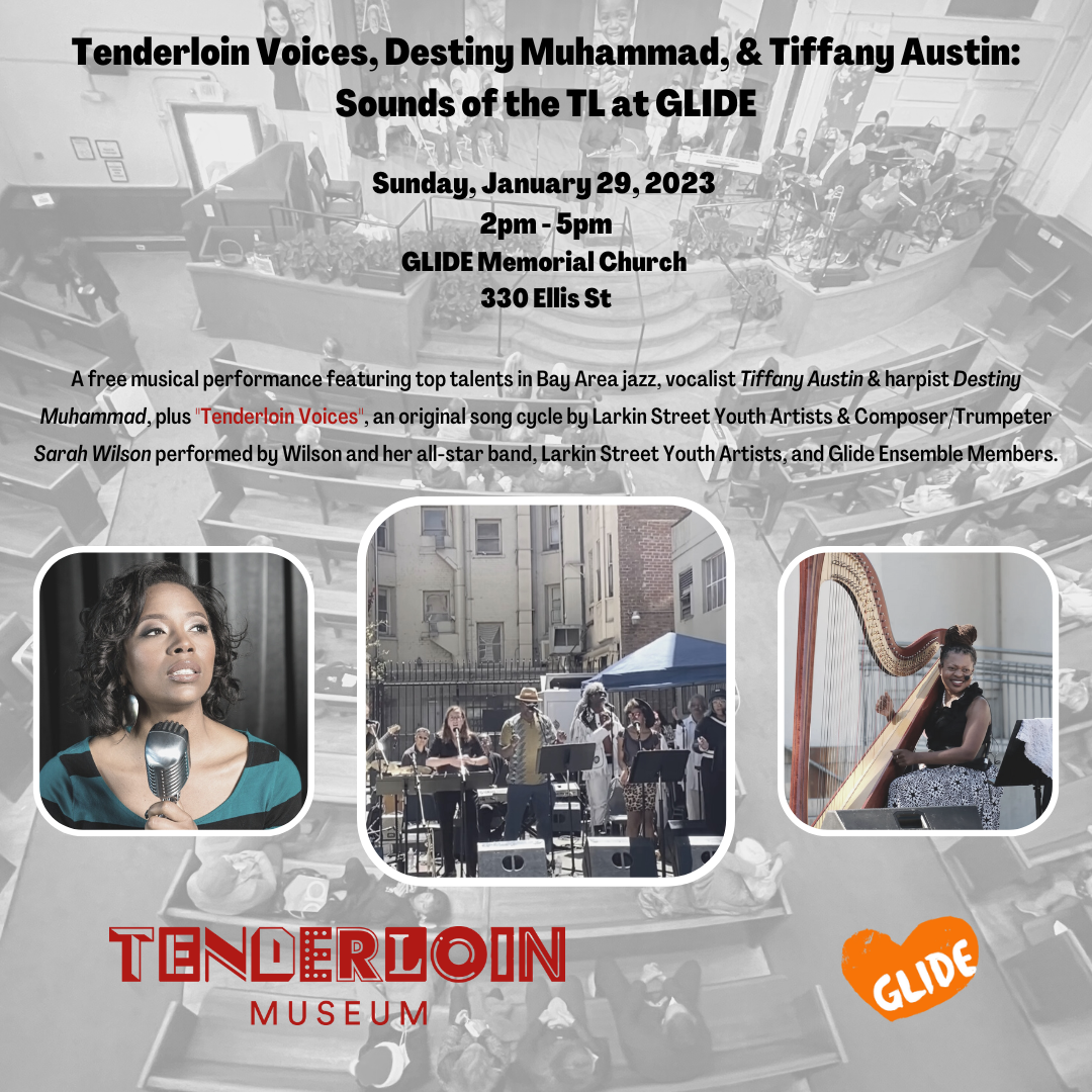 Sounds of the TL at GLIDE: Tenderloin Voices, Destiny Muhammad ...