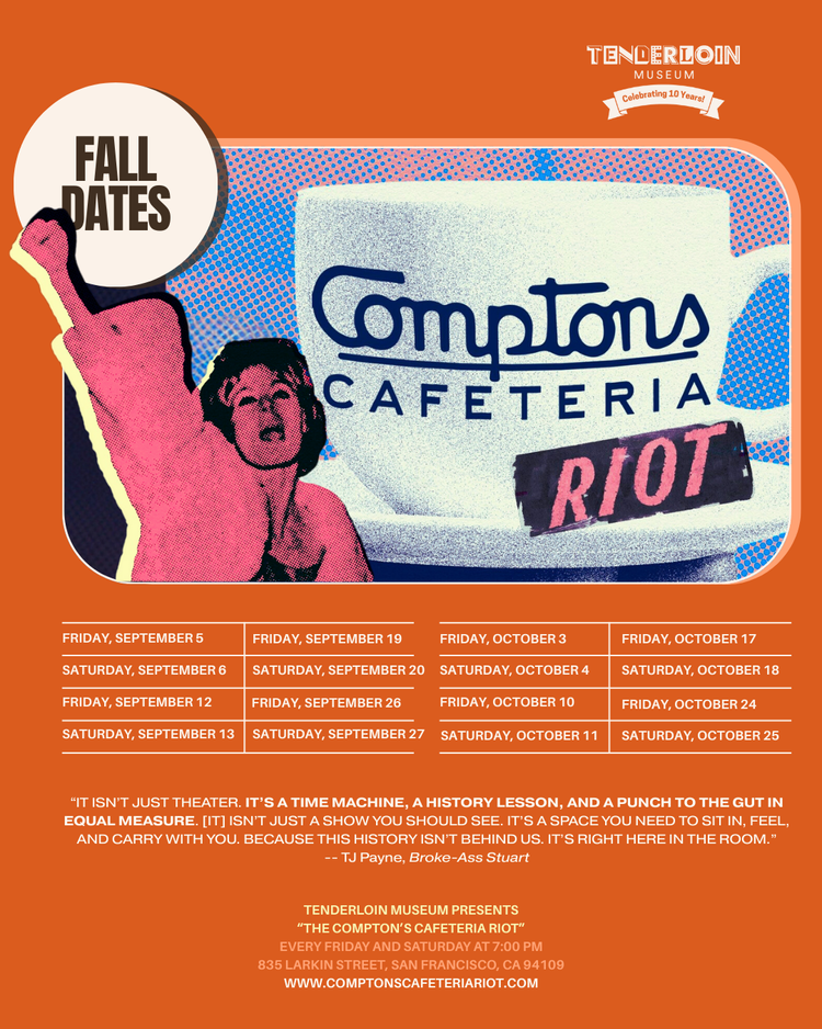 The Compton's Cafeteria Riot play — Tenderloin Museum