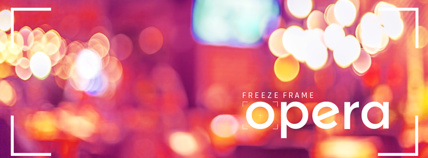 Freeze Frame Opera
