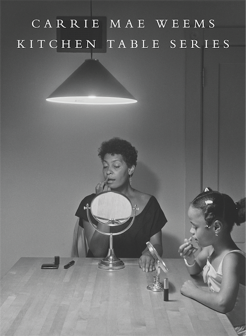 Book Review: Carrie Mae Weems "The Kitchen Table Series" — Musée Magazine