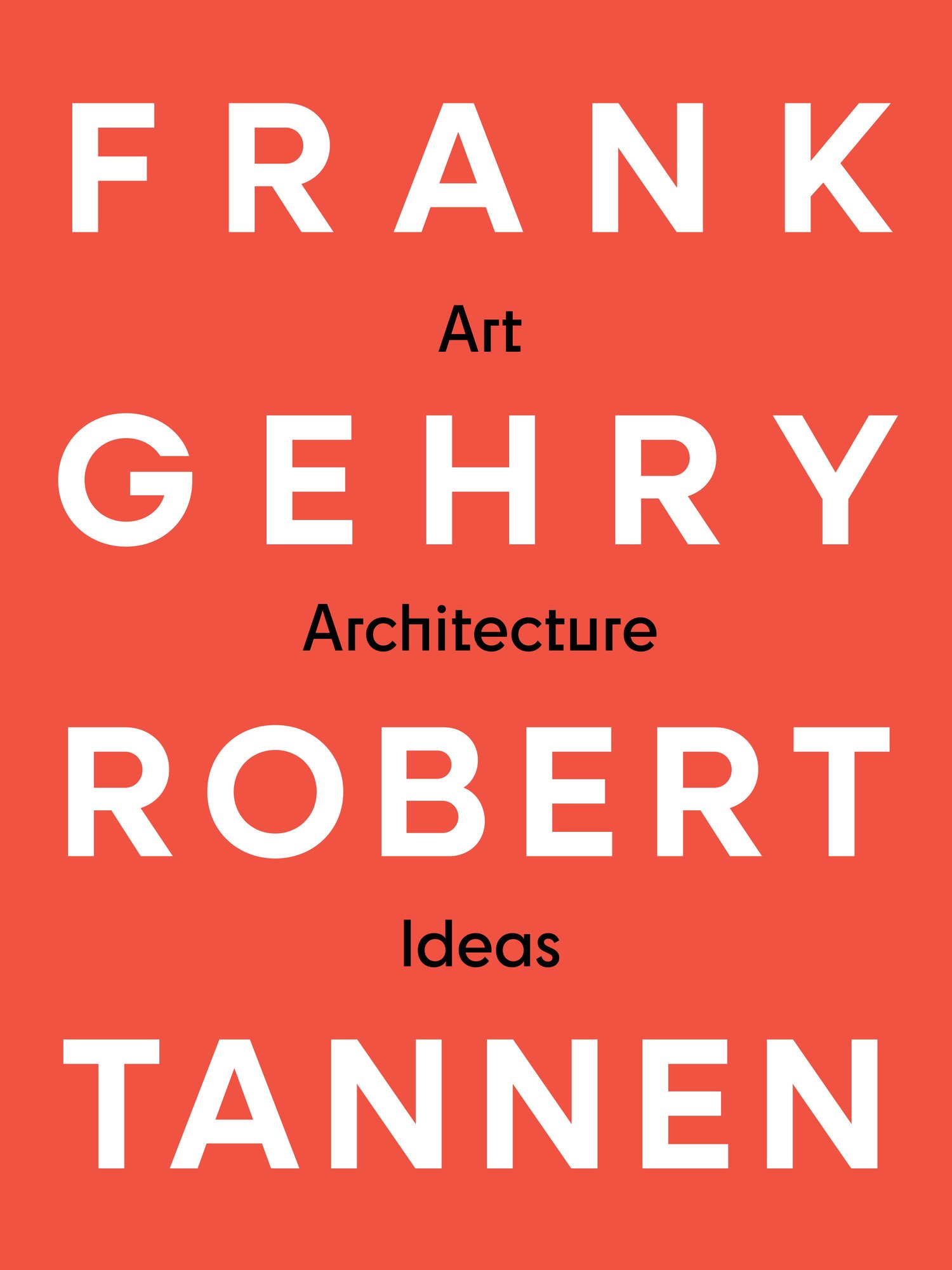 Book review: Frank Gehry & Robert Tannen: Art, Architecture & Ideas ...