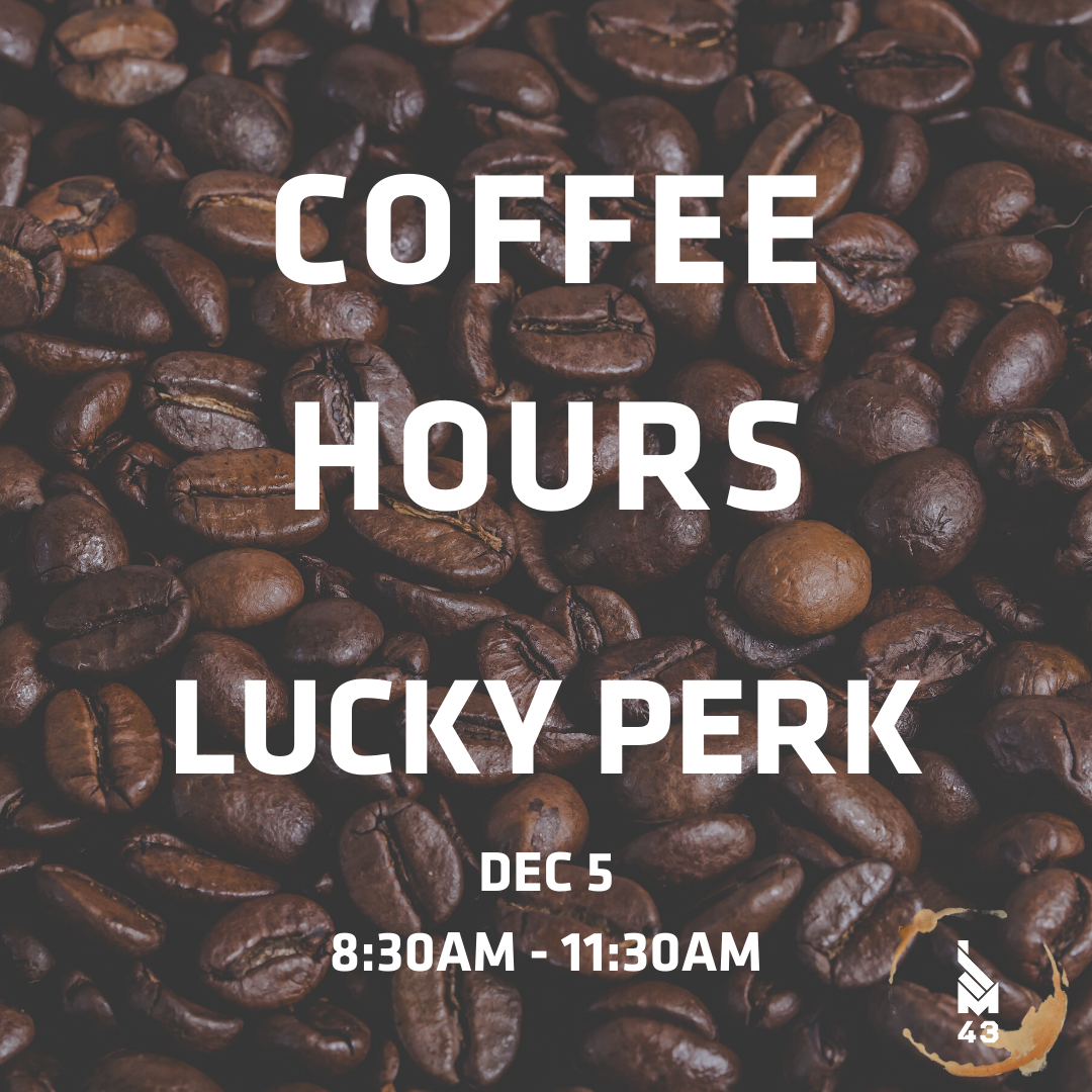 Coffee Hours Meridian - Lucky Perk — Mission43