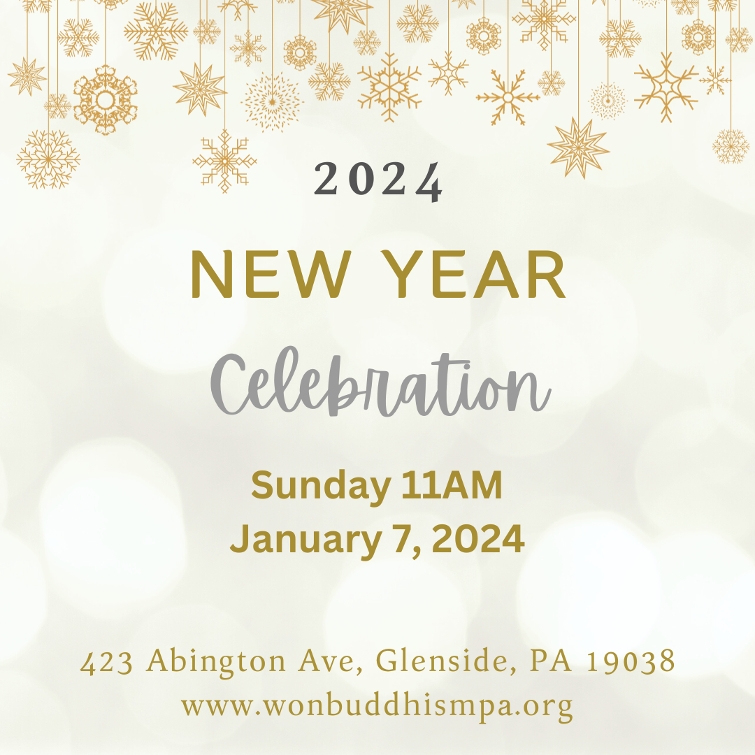 2024 New Year Celebration Service — Won Buddhism of Philadelphia