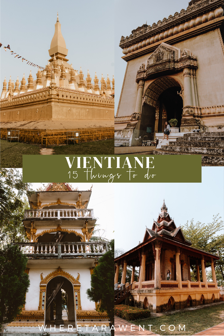 15 Things to Do in Vientiane: A Travel Guide to Vientiane, Laos — Where ...