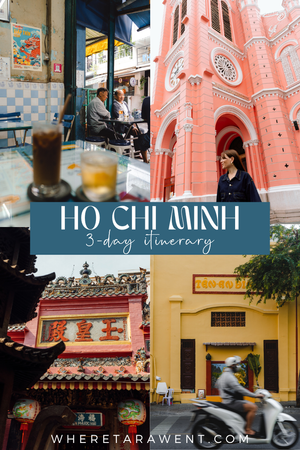 Ho Chi Minh Itinerary: 3-4 Days in Saigon For First-Timers — Where Tara ...