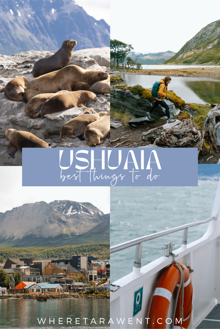 16 of The Best Things to Do in Ushuaia, Argentina — Where Tara Went