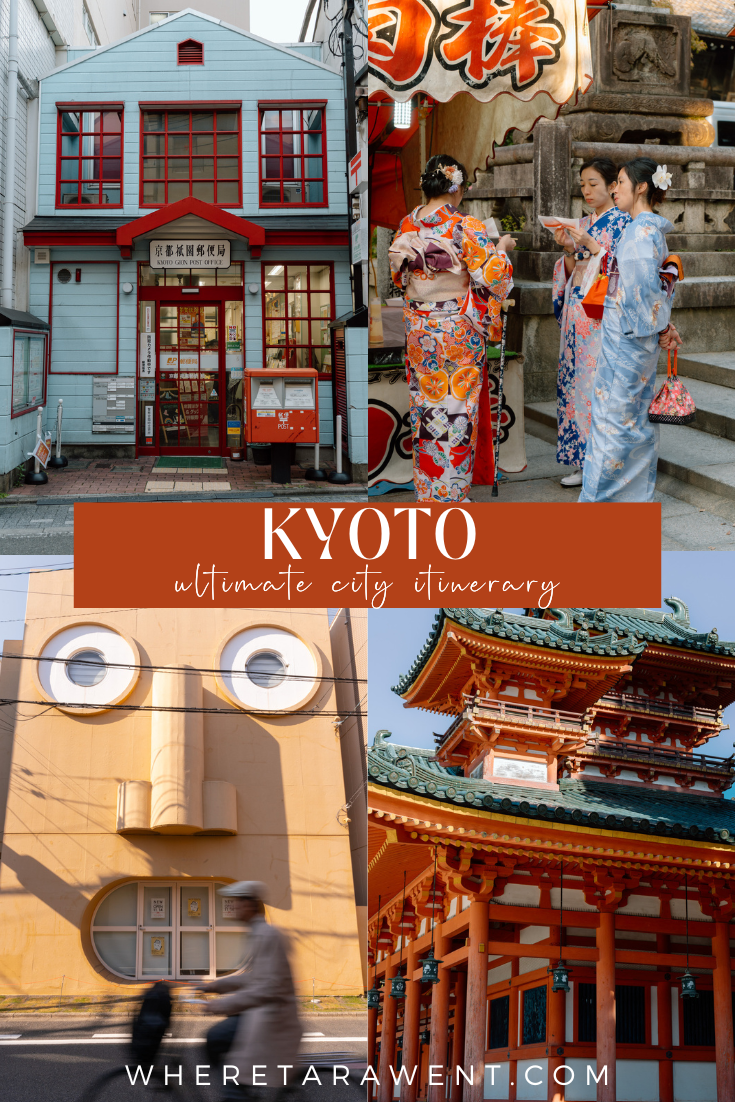 The Perfect 2, 3, or 4-Day Kyoto Itinerary — Where Tara Went