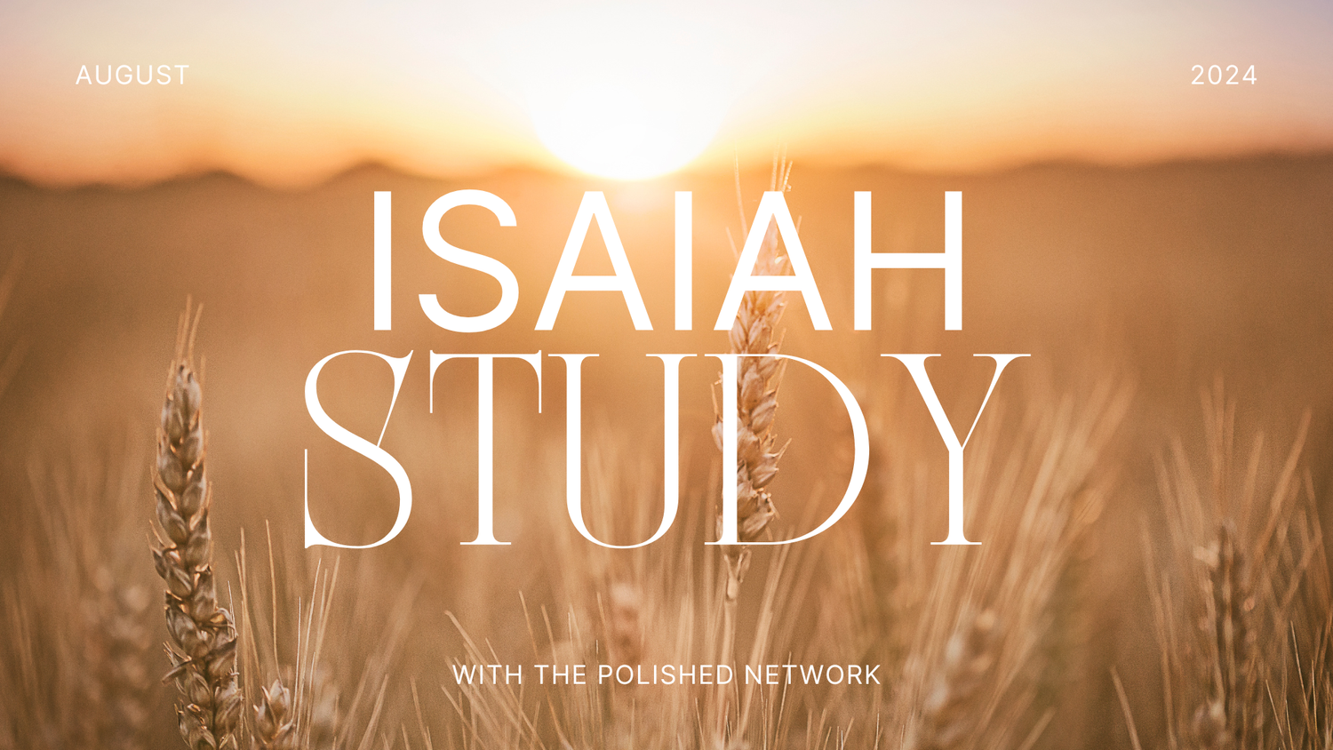 Isaiah Bible Study — POLISHED