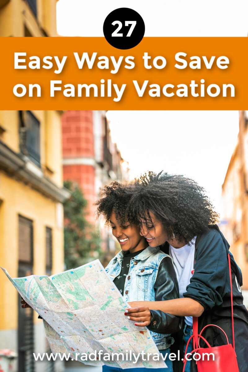 Easy Ways to Take a Cheap(er) Family Vacation - Rad Family Travel