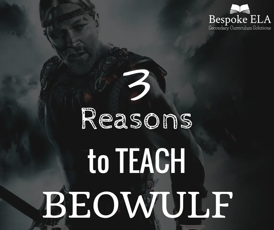 3 Reasons to Teach Beowulf — Bespoke ELA: Essay Writing Tips + Lesson Plans