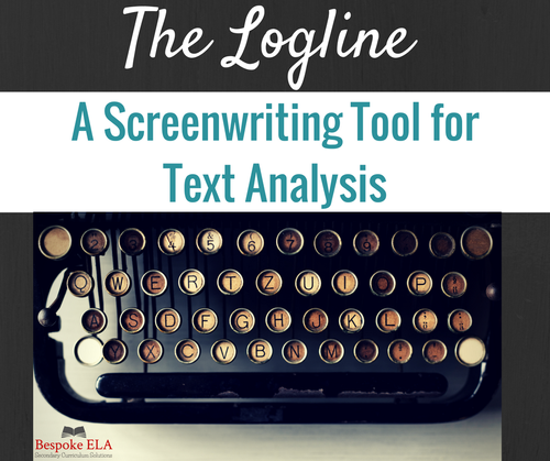 The Logline: A Screenwriting Tool that Helps Students with Textual ...
