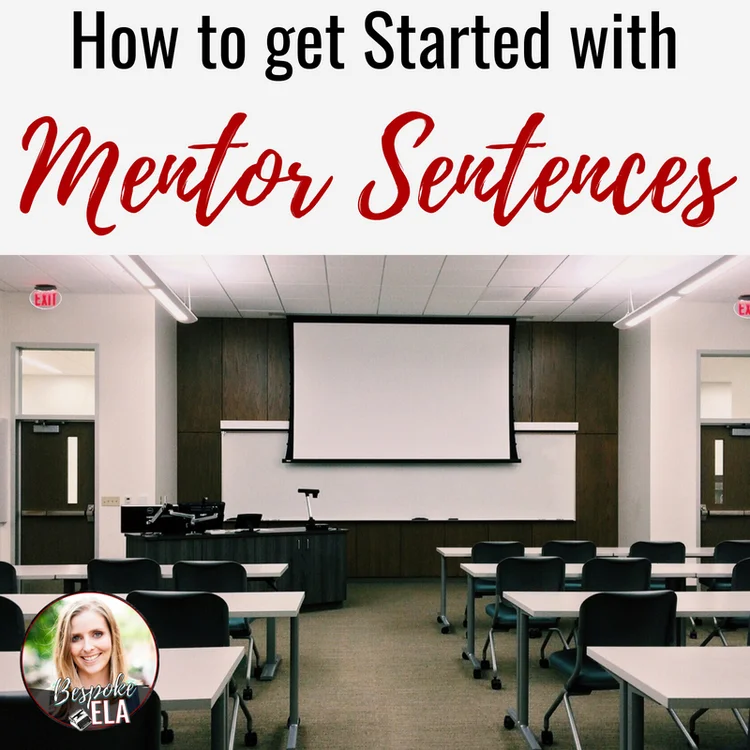 How to get Started with Mentor Sentences — Bespoke ELA: Essay Writing ...