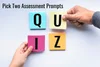 The Pick Two Assessment: A Quick and Effective Assessment Strategy for ...