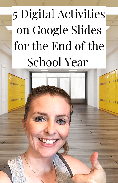Five End of the Year Activities Using Google Slides-- An Alternative to ...
