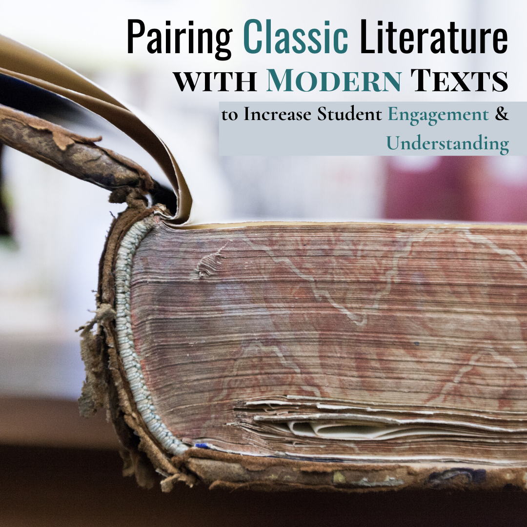 Ideas for Pairing Classic Literature and Modern Literature in Secondary ...