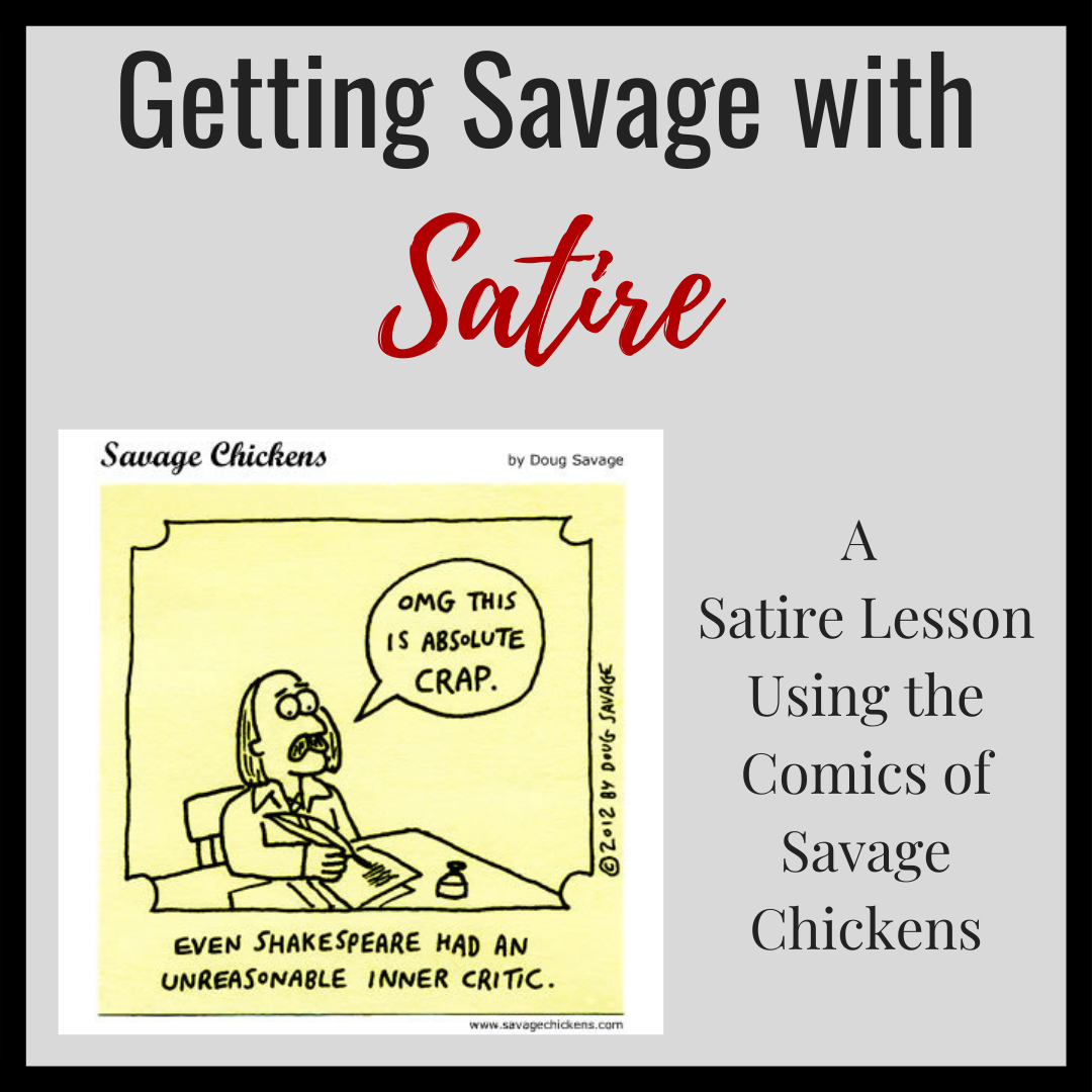 Satire Through Subtlety-- Using the Comics of Savage Chickens to Teach ...