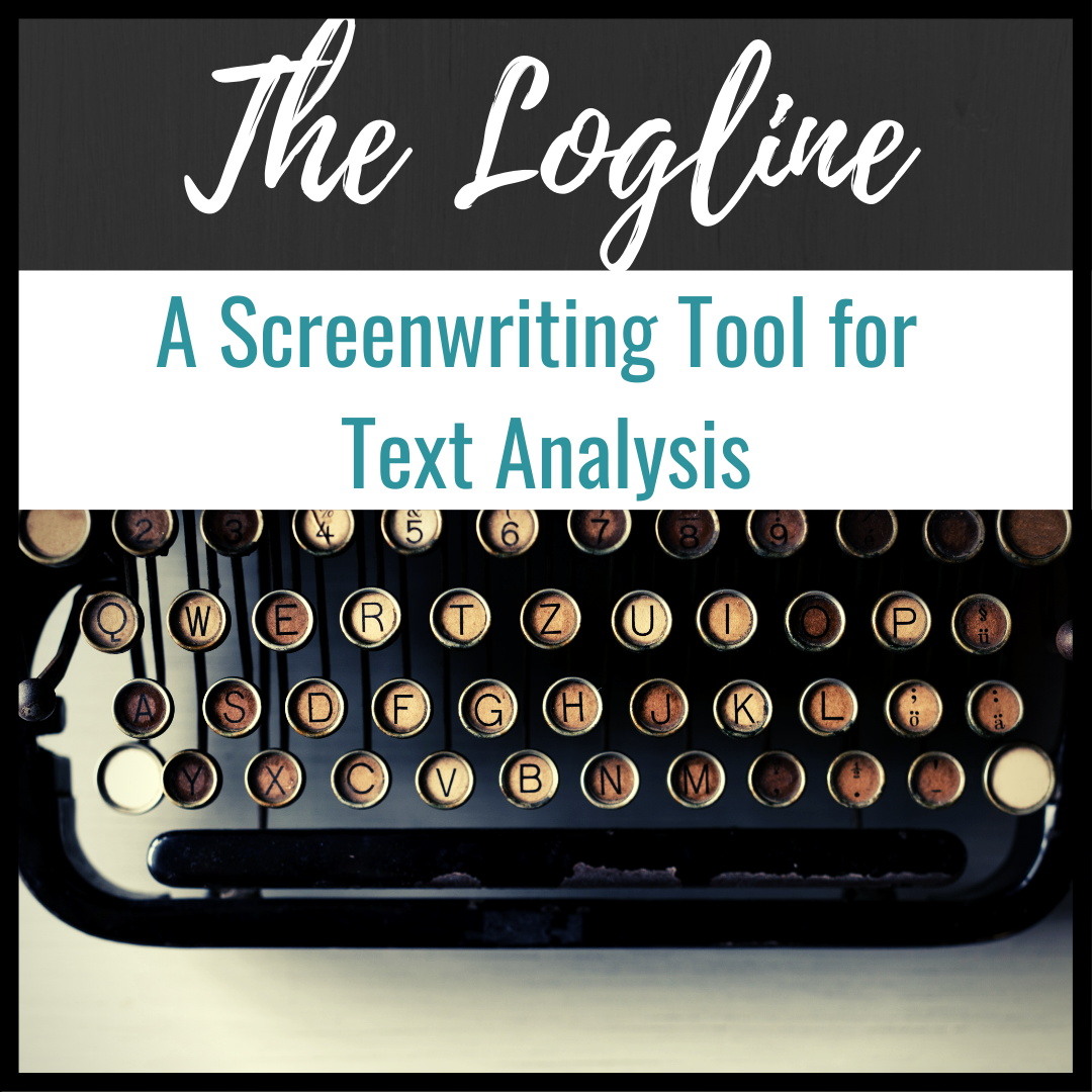 The Logline: A Screenwriting Tool that Helps Students with Textual ...