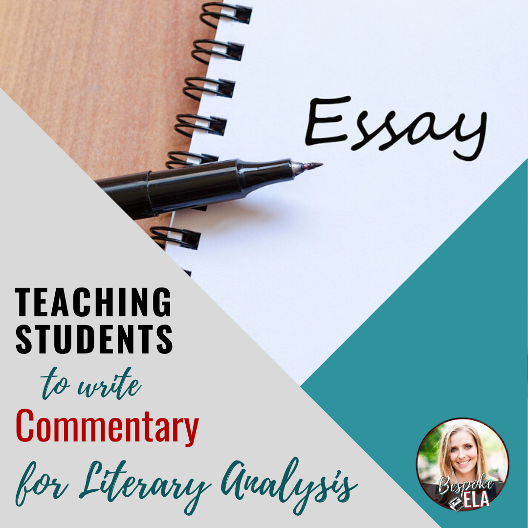Teaching Students How To Write Commentary For The Literary Analysis 