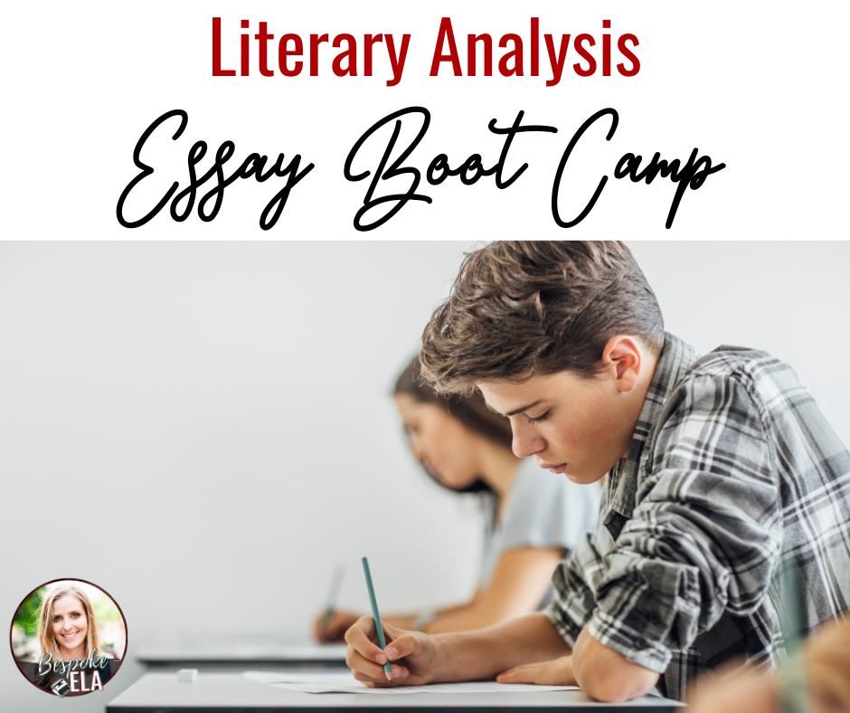 Literary Analysis Essay Boot Camp — Bespoke ELA: Essay Writing Tips ...