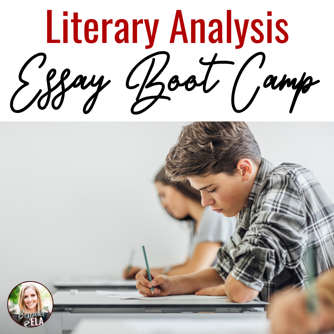 Literary Analysis Essay Boot Camp — Bespoke ELA: Essay Writing Tips ...