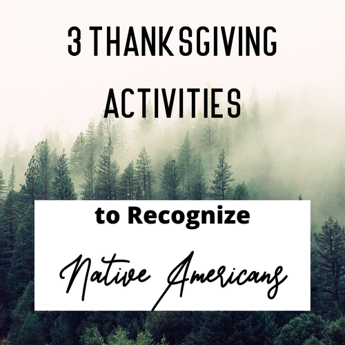 3 Thanksgiving Activities to Recognize Native Americans — Bespoke ELA ...