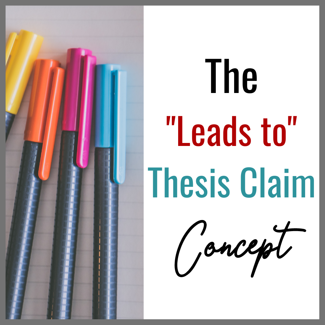 The "Leads to" Thematic Claim Concept — Bespoke ELA: Essay Writing Tips ...
