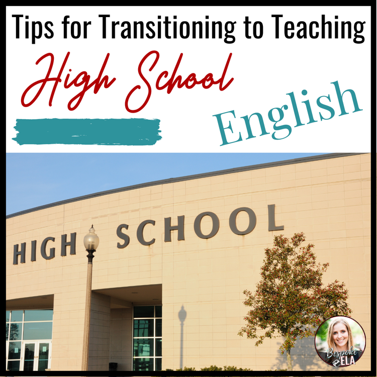 Tips for Transitioning to Teaching High School English — Bespoke ELA ...