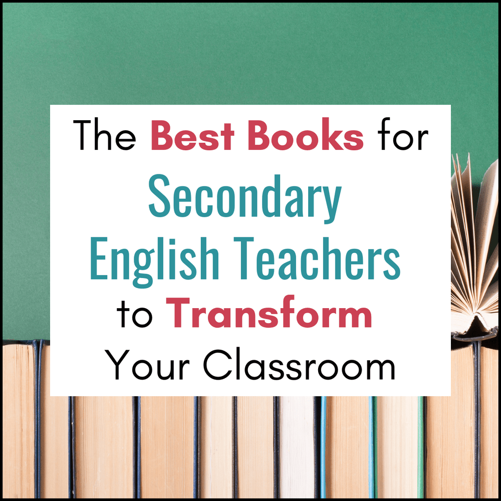 The Best Books for Secondary English Teachers to Transform Your ...